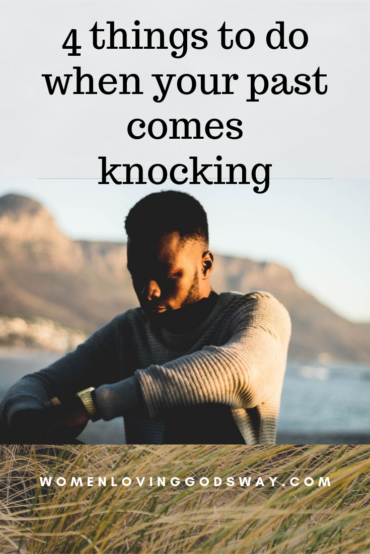 What to do when your past comes knocking? - Keneesha Liddie